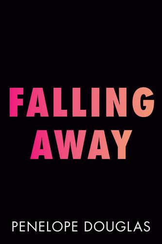 The Fall Away Ser.: Falling Away by Penelope Douglas (2023, Trade ...